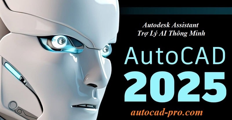 9 Tính Năng Mới Trong AutoCAD 2025 - Autocad pro Miễn Phí 100% an toàn
